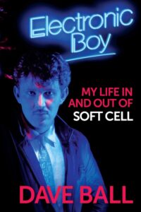 Memorabilia: Dave Ball Of Soft Cell And The Grid Interviewed | The Quietus