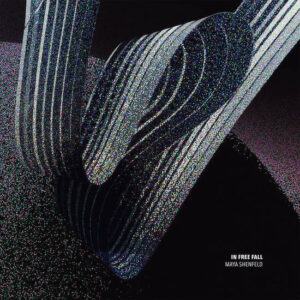 Maya Shenfeld — In Free Fall | The Quietus